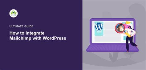 How To Integrate Mailchimp With WordPress The Simple Way