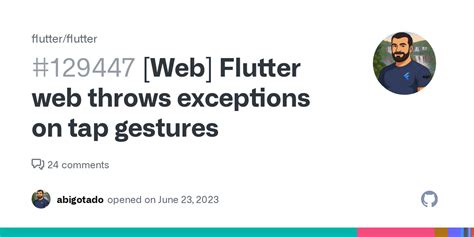Web Flutter Web Throws Exceptions On Tap Gestures · Issue 129447 · Flutterflutter · Github