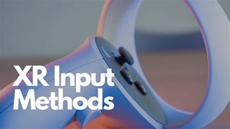 What Are The Different Input Devices Or Methods For XR VR Headsets UX Best Practices For XR