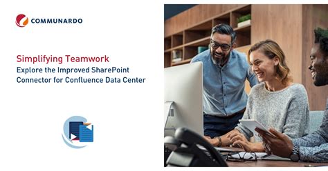 Simplifying Teamwork Explore The Improved Sharepoint Connector For Confluence Data Center