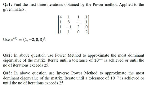 Solved Q 1 Find The First Three Iterations Obtained By The