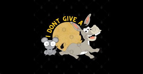 I Dont Give A Rats Ass Donkey T Shirts I Dont Give A Rats Ass