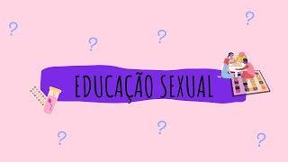 Educa O Sexual Projeto Atividades L Dicas Para O Ensino Da Biologia Lucox Cl