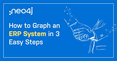 How To Graph An Erp System In 3 Easy Steps Graph Database And Analytics