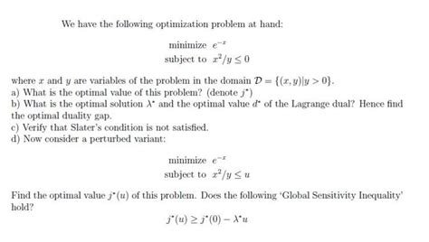 Solved We Have The Following Optimization Problem At Hand Chegg Com