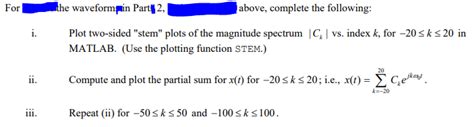 Solved Given The Periodic Waveforms Below And Their Chegg