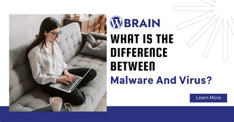 What Is The Difference Between Malware And Virus Explained