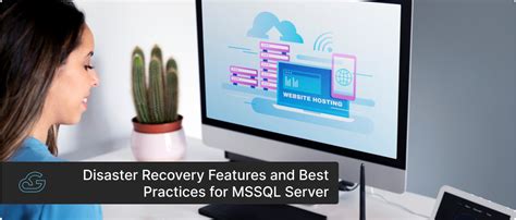 Disaster Recovery Features And Best Practices For Mssql Server