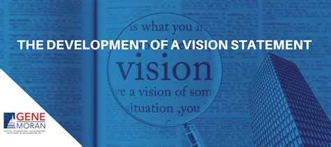 The Development Of A Vision Statement Gene Moran