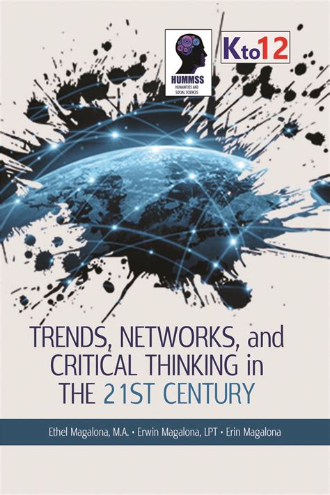 Trends Networks And Critical Thinking In The 21st Century Shs Humss Mindshapers Publishing