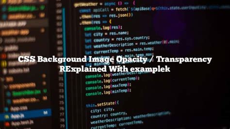 Css Background Image Opacity Transparency Explained With Example Mysqlgame