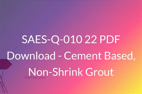 Saes Q 010 22 Pdf Cement Based Non Shrink Grout Pdfyar Engineering Notes Documents