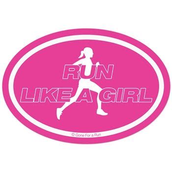 A Pink Oval Sticker With The Words Run Like A Girl In White On It