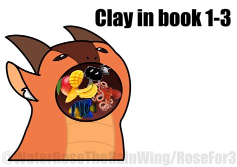 Clay In Book 1 3popclaywings Of Fire Meme By Waterrosetherainwing On