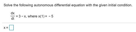 Solved Solve The Following Autonomous Differential Equation