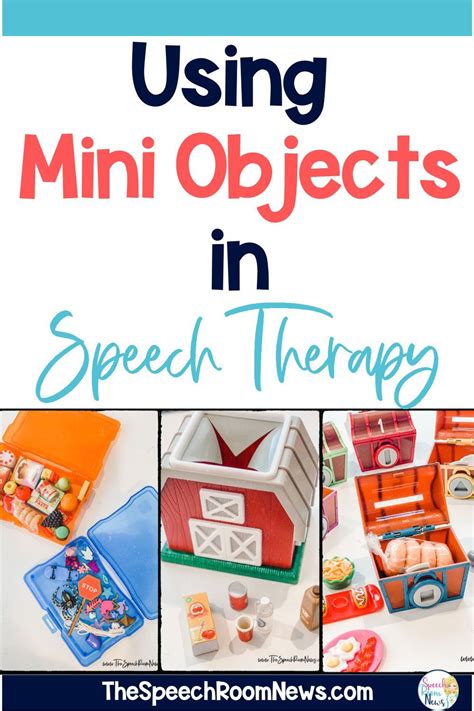 Using Mini Objects In Speech Therapy Artofit