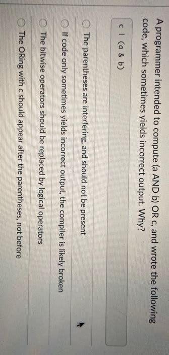 Solved A Programmer Intended To Compute A And B Or C And