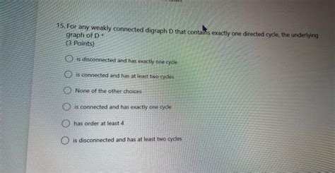 Solved 75 For Any Weakly Connected Digraph D That Contaihis