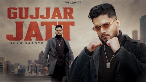 Gujjar Jatt Official Video Sukh Saroye Beat Rangerz Latest