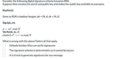 Solved Consider The Following Digital Signature Scheme Based