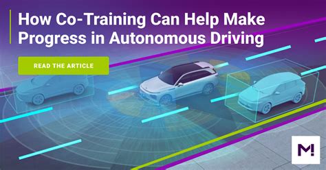 How Co Training Can Help Make Progress In Autonomous Driving Mindy Support Outsourcing