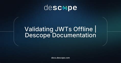 Validating Jwts Offline Descope Documentation