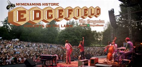 Edgefield Concerts On The Lawn Portland Radio Project