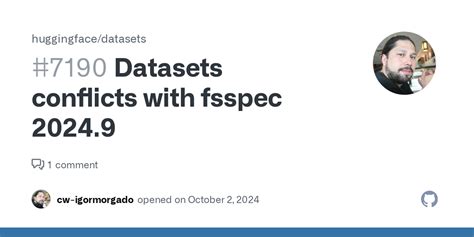 Datasets Conflicts With Fsspec 20249 · Issue 7190 · Huggingface