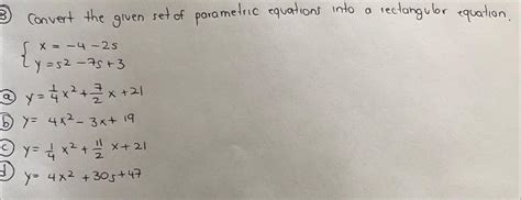 Solved Convert The Given Set Of Parametric Equations Into A