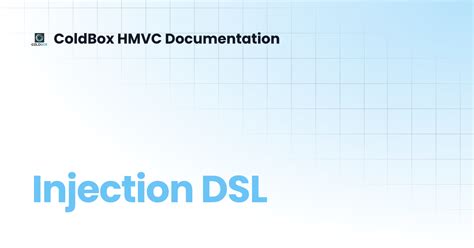 injection dsl coldbox hmvc documentation