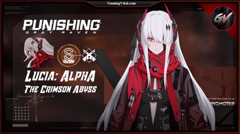 Pgr Lucia Alpha Crimson Abyss Guide Builds S Physical Attacker Artofit