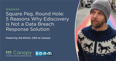 Webinar 5 Ways Ediscovery Is Not A Data Breach Response Solution