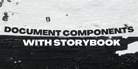 How To Document Components With Storybook Dev Community