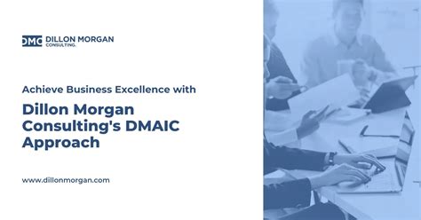 Achieve Business Excellence With Dillon Morgan Consultings Dmaic