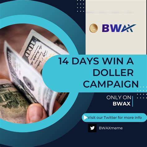 14 Days Win A Dollar Campaign In Bwax Ecosystem By Bwax Medium