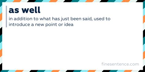 As Well Definition Meaning And Examples In English