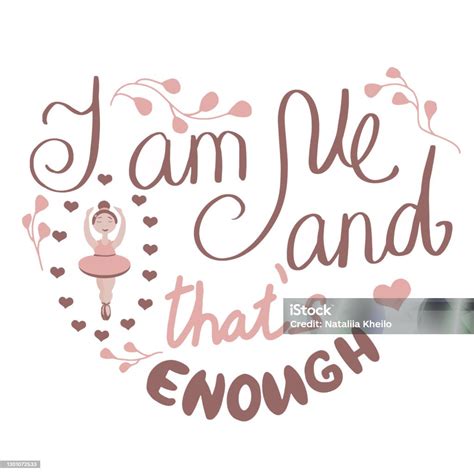 벡터 비문은 내가 나이고 작은 발레리나 이미지와 심장의 모양에 충분하다 귀여운에 대한 스톡 벡터 아트 및 기타 이미지 귀여운 그리기 긍정적인 감정 표현 Istock