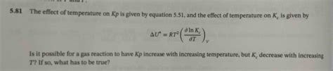 Solved 5 81 The Effect Of Temperature On Kp Is Given By Chegg Com