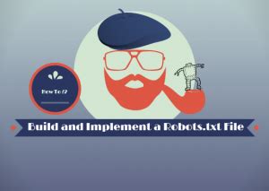Building A Robots Txt File And Implementing It Correctly GeoRanker