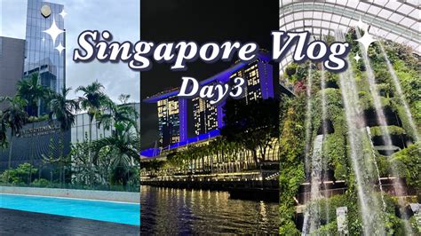 싱가포르 여행 Vlog Ep3 차이나타운 포인트몰 송파바쿠테 마리나 베이 샌즈 바샤커피 가든스 바이 더 베이 클락키 리버크루즈 Youtube