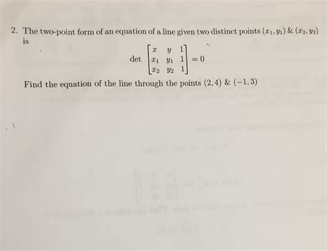 Solved 2 The Two Point Form Of An Equation Of A Line Given
