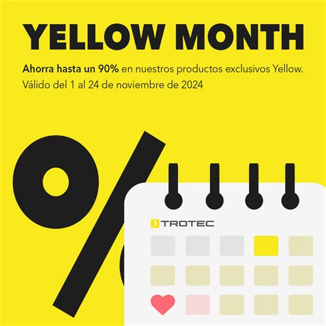 Yellow Month En Trotec ¡hasta Un 90 De Descuento En Productos Yellow