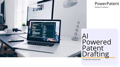 Advantages Of AI Powered Patent Drafting PowerPatent