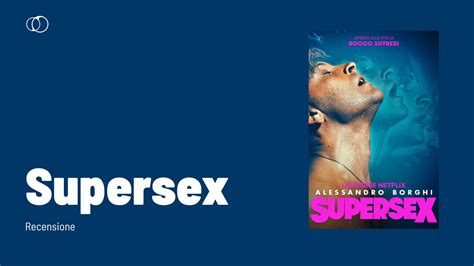 Supersex 2024 Recensione Della Serie