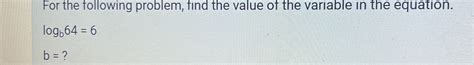 solved for the following problem find the value of the