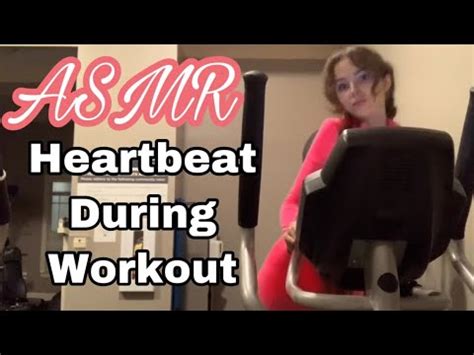 Asmr Heartbeat During Workout The Asmr Index