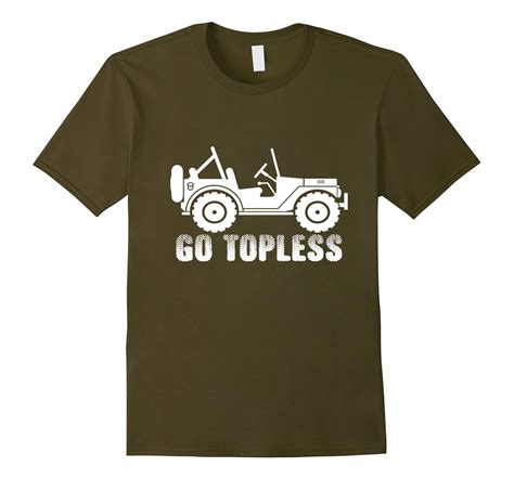 Mens Jeep Tee Go Topless Jeep Man T Shirt Teehay