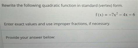 [answered] rewrite the following quadratic function in standard vertex