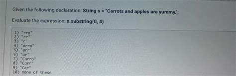 Solved Given The Following Declaration String S ﻿carrots