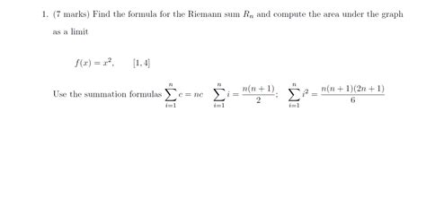 Solved 1 7 Marks Find The Formula For The Riemann Sum Rn